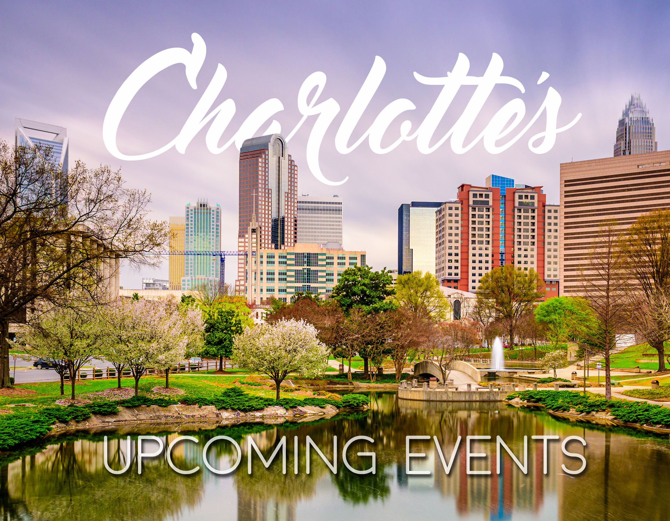 Things To Do in Charlotte this Week!